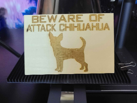 Beware of Attack Chihuahua Sign | LaserPecker CraftZone